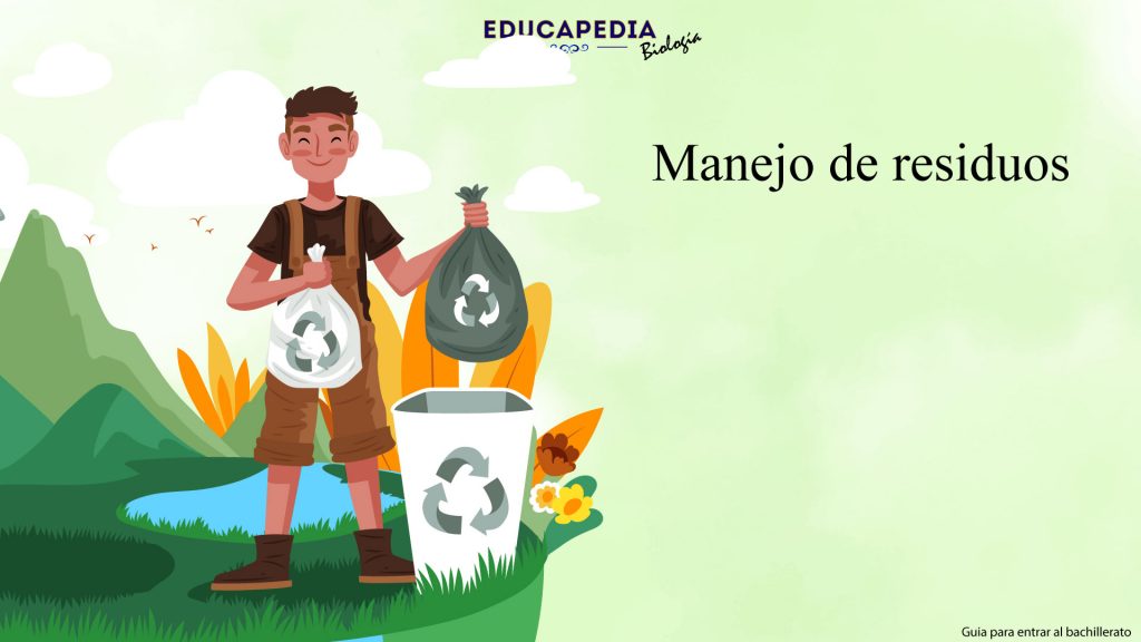 Manejo de Residuos - Educapedia